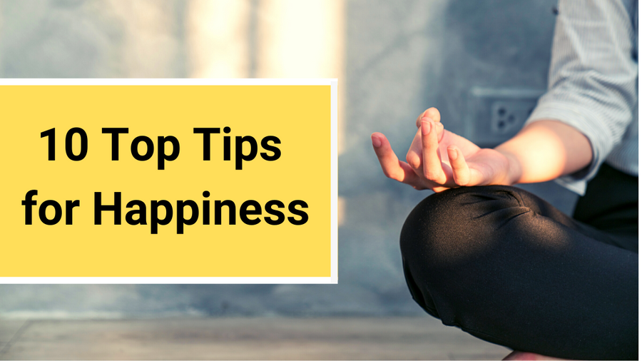 10 Top Tips for Happiness | Nightingale Medical Supplies